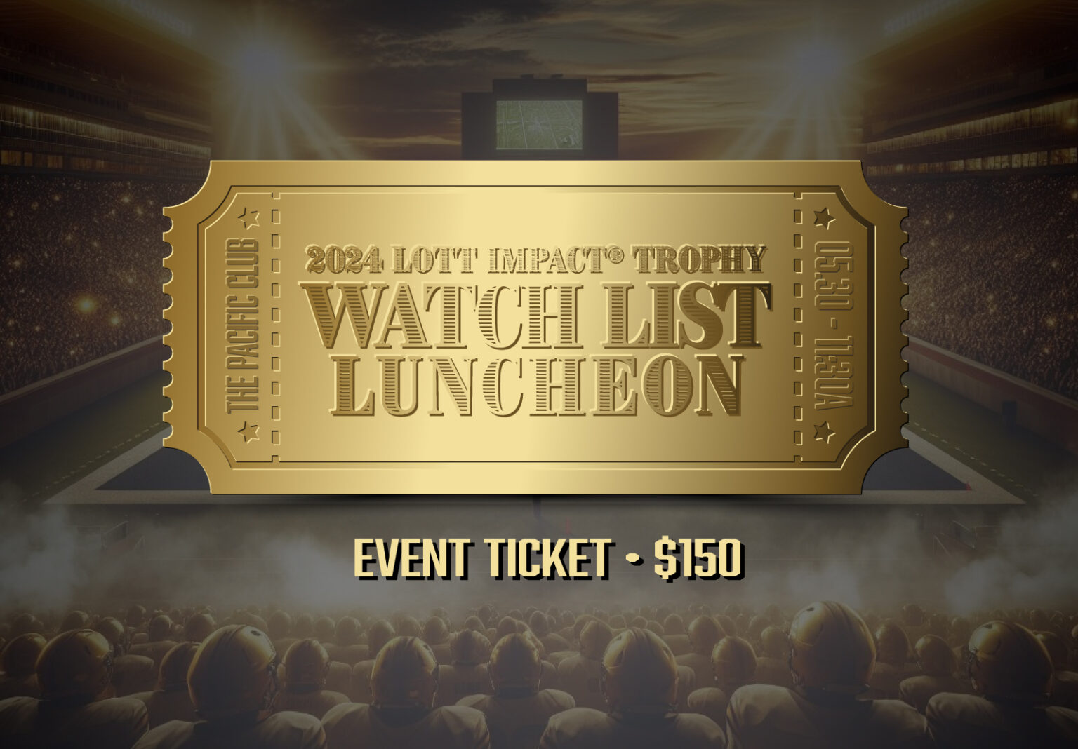 2024 Watch List Luncheon Ticket - Lott IMPACT® Trophy